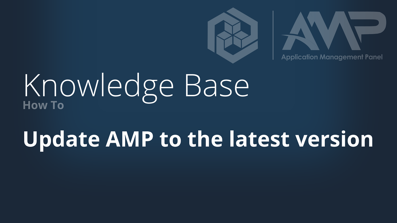 How to update AMP to the latest version - How To - CubeCoders Support